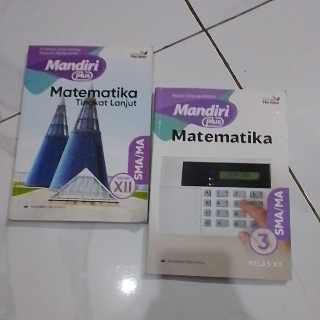 Jual MANDIRI MATEMATIKA TINGKAT LANJUT & MATEMATIKA UNTUK SMA/MA KELAS XII KURIKULUM MERDEKA ...