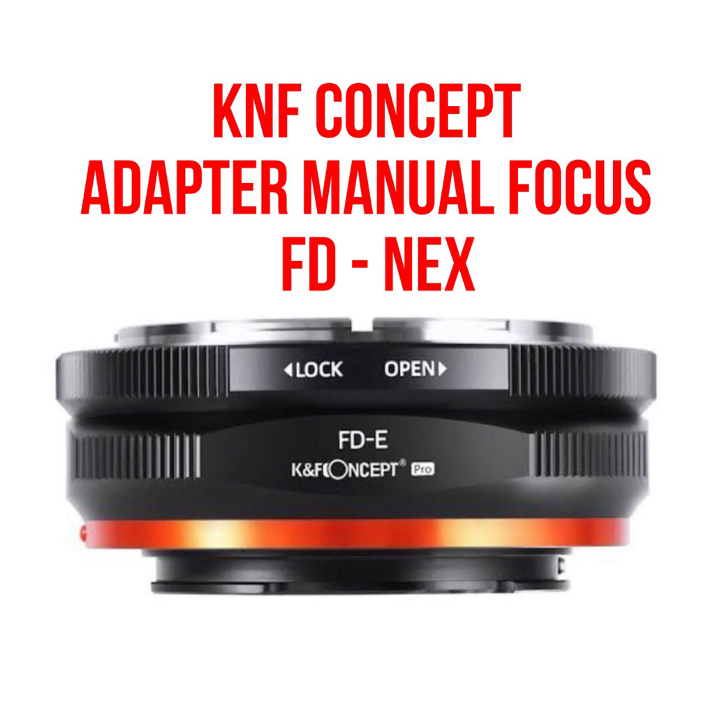Jual K&F Concept KNF Pro Lens Adapter | FD - NEX | Lensa Canon FD FL Lenses to Body Camera Sony ...