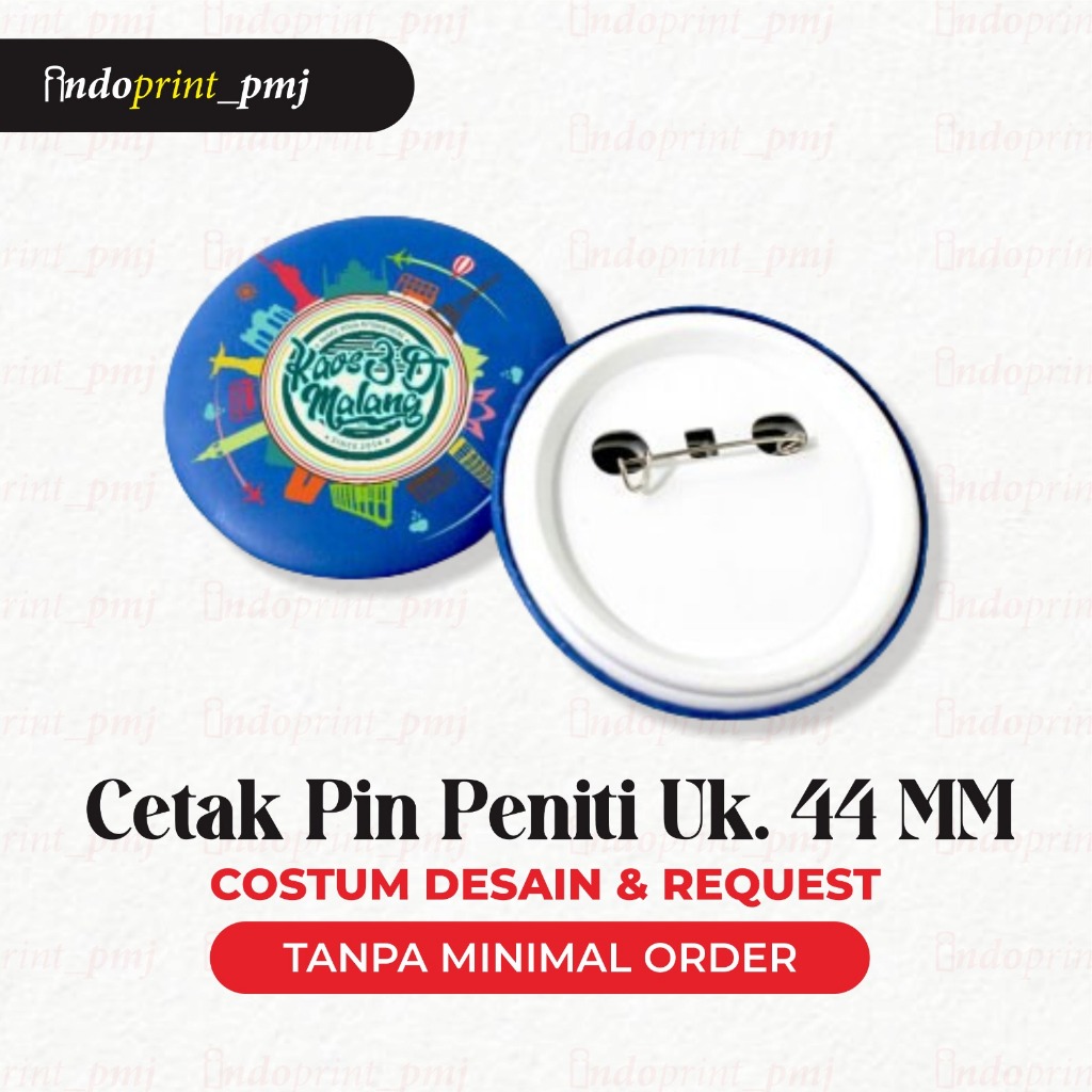 Jual CETAK PIN PENITI 44 MM TANPA MINIMAL ORDER CUSTOM DESAIN & REQUEST ...