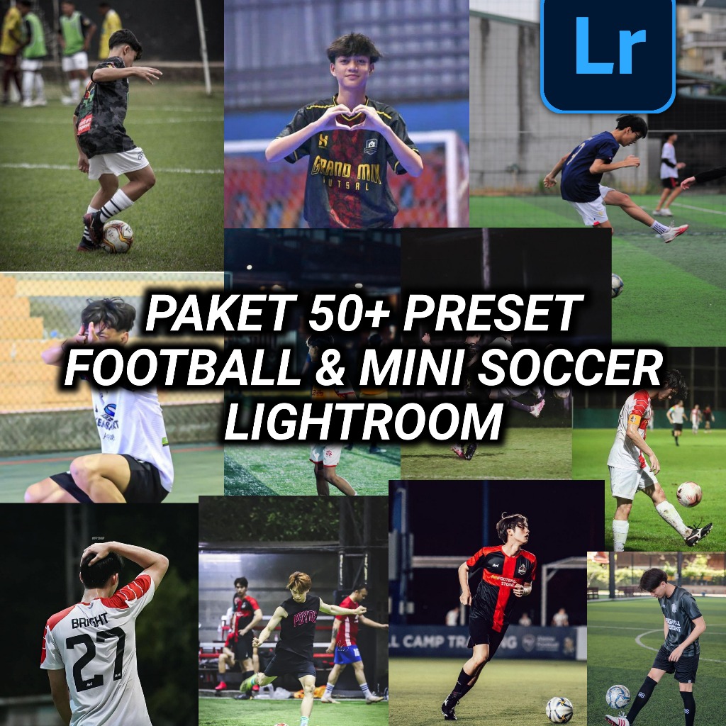 Jual PAKET 50+ PRESET FOOTBALL & MINI SOCCER LIGHTROOM ANDROID & LAPTOP ...