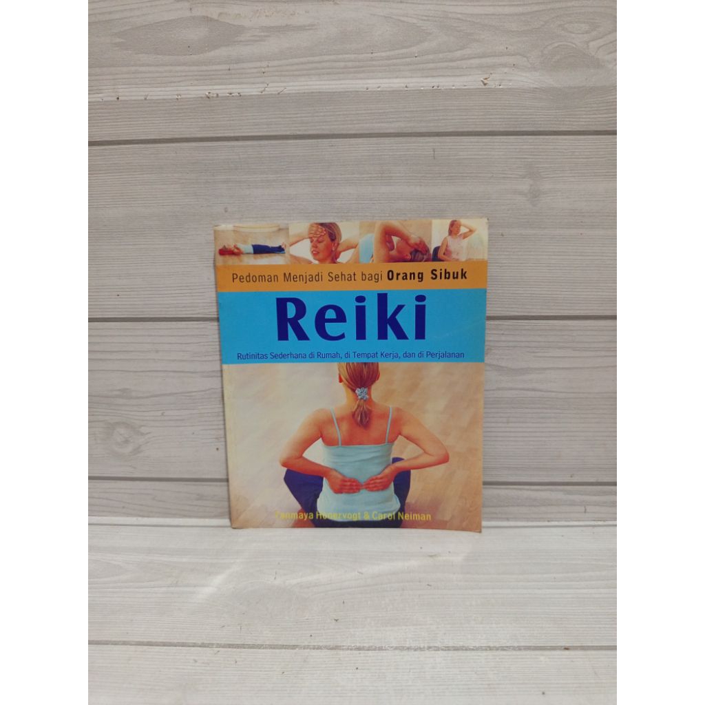 Jual Pedoman menjadi sehat bagi orang sibuk reiki by Tanmaya honervogt ...