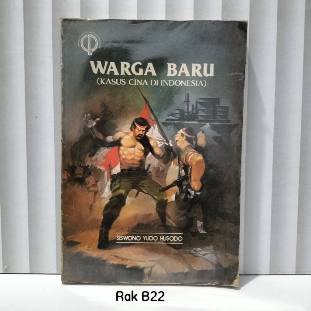 Jual Buku WARGA BARU ( KASUS CINA DI INDONESIA ) / SISWONO YUDO HUSODO ...