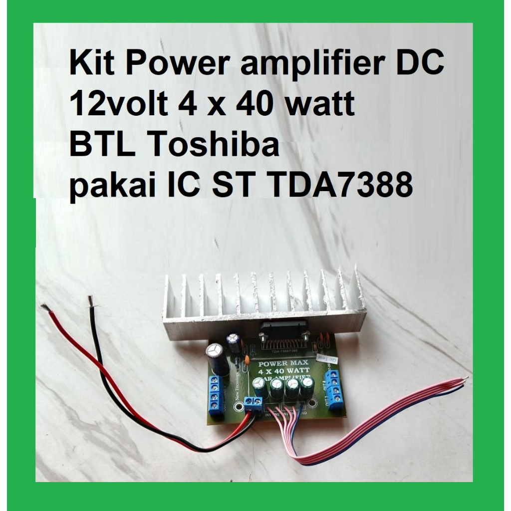 Jual Kit Power Amplifier Dc 12 volt 4 x 40 watt BTL IC TDA7388 | Shopee Indonesia