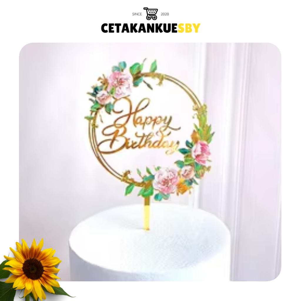 Jual (CKS) Topper Acrylic HBD With Ring Flower / Topper Happy Birthday ...