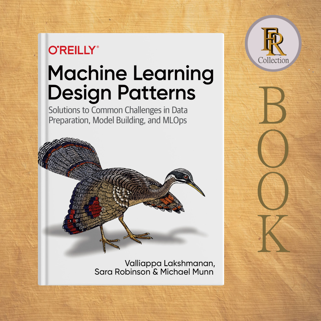 Jual Machine Learning Design Patterns - Solutions to Common Challenges ...