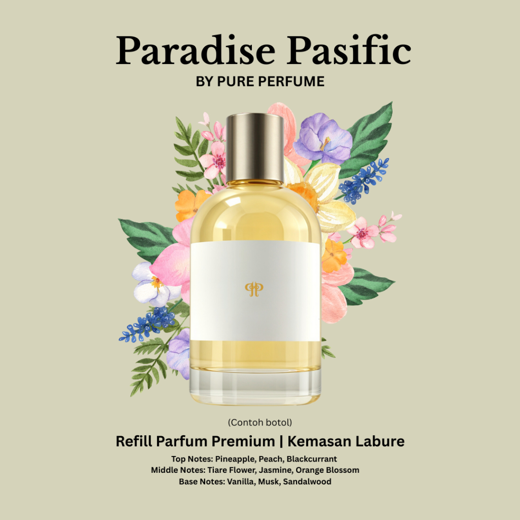 Jual Paradise Pasific by Pure Perfume | Refill Parfum Premium Wanita ...