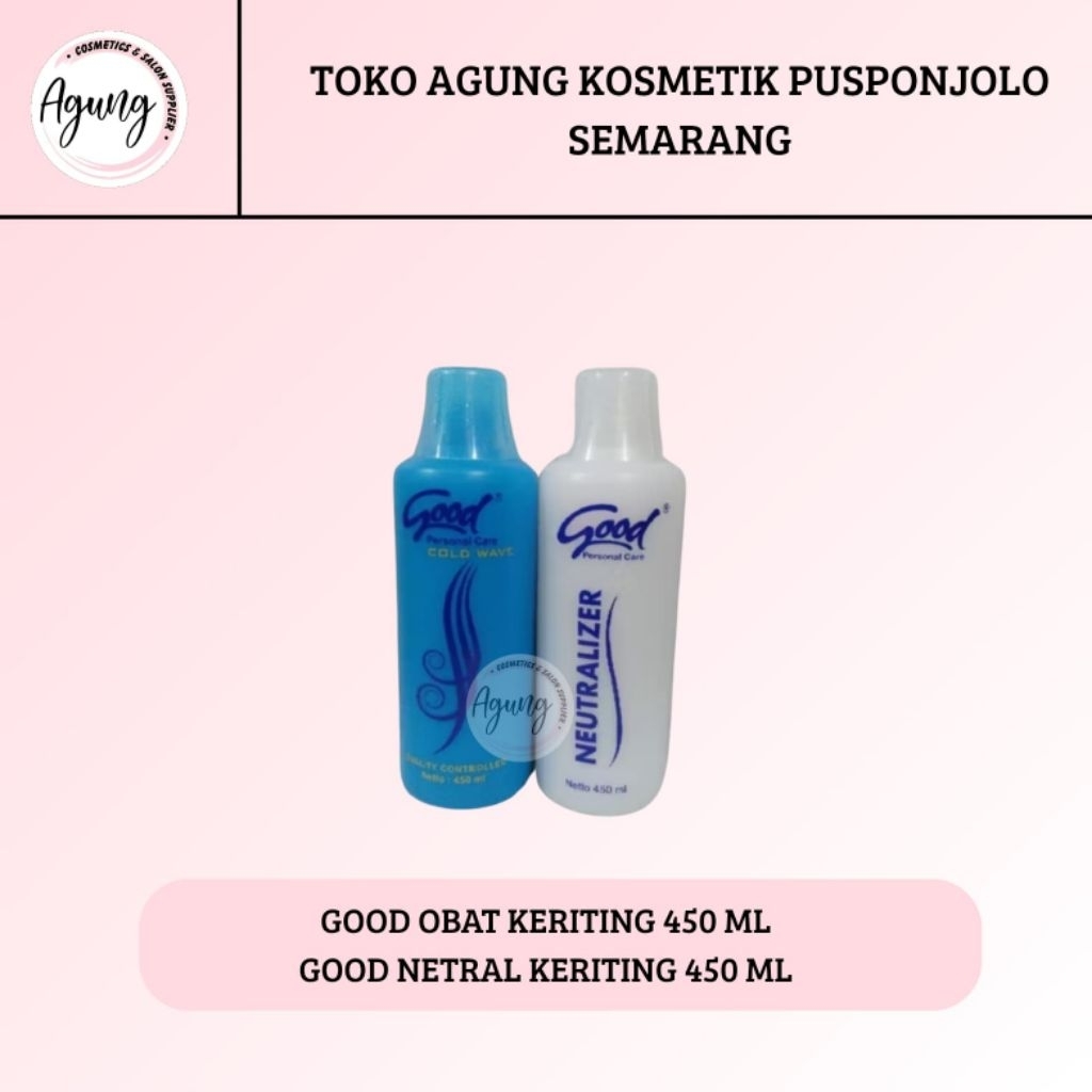 Jual GOOD OBAT PENGRITING RAMBUT 450ML || COLD WAVE || NEUTRALIZER ...