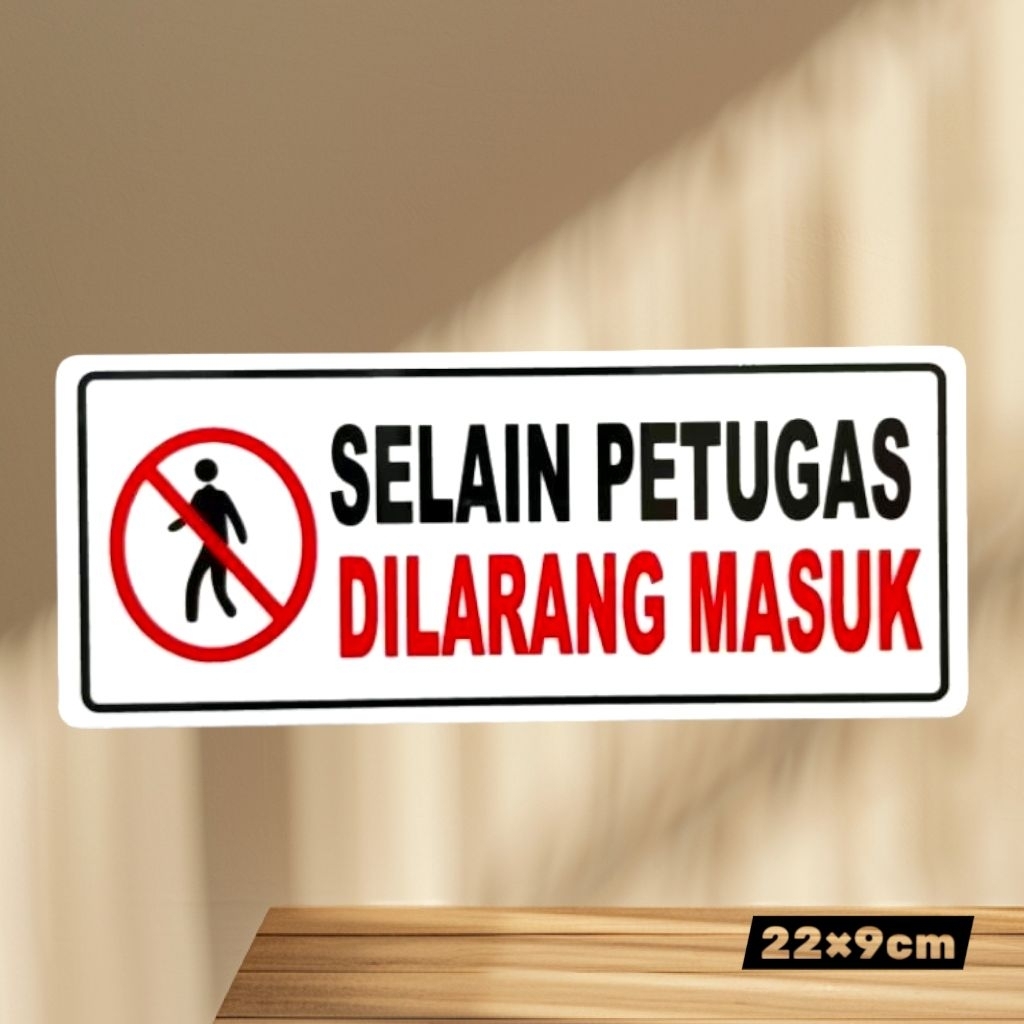 Jual Akrilik sign peringatan SELAIN PETUGAS DILARANG MASUK | Shopee ...