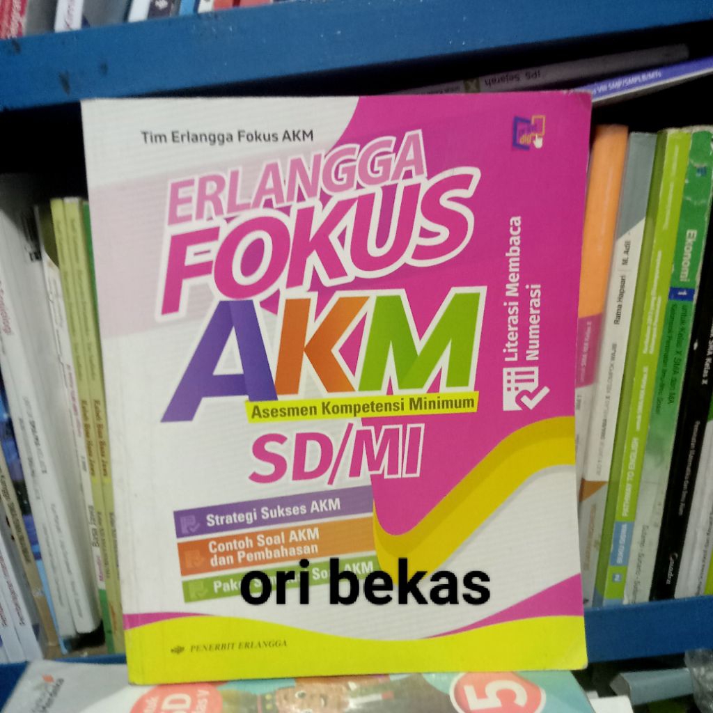 Jual Buku ERLANGGA FOKUS AKM Asesmen Kompetensi Minimum SD/MI - Tim Erlangga Fokus AKM Penerbit ...