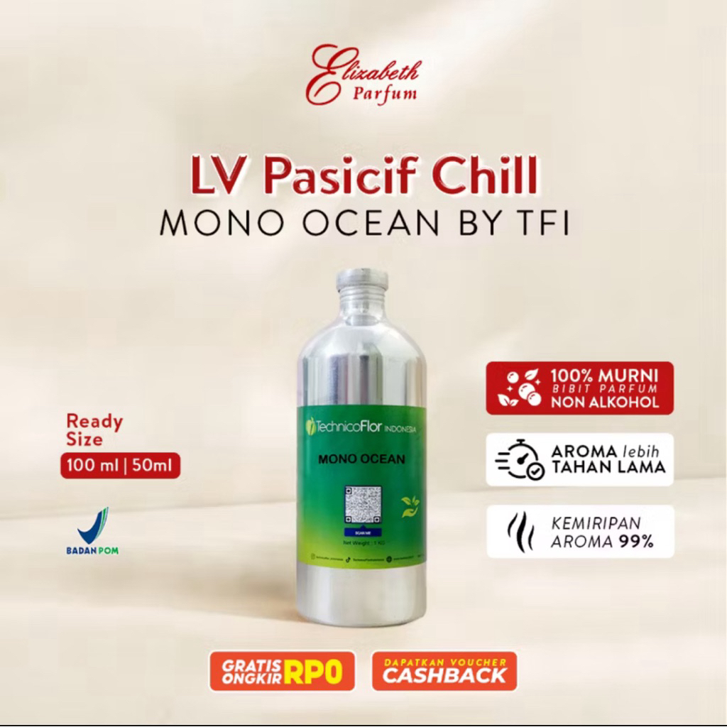 Jual LV Pasicif Chill (Mono Ocean by TFI) Segel 500ml . Jual bibit parfum murni tanpa campuran ...