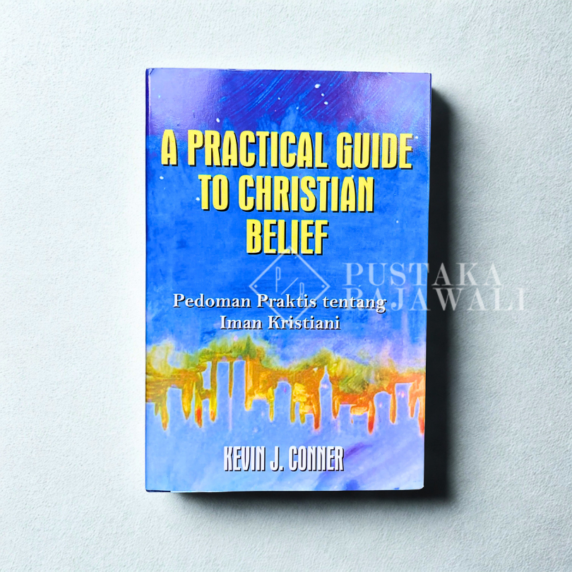 Jual A Practical Guide To Christian Belief : Buku Rohani Indonesia ...