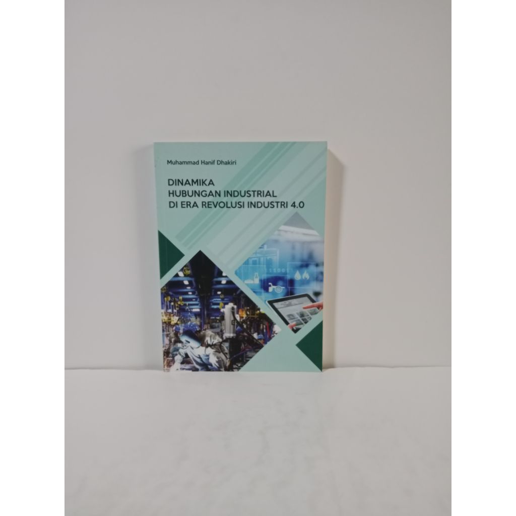 Jual BUKU ORIGINAL DINAMIKA HUBUNGAN INDUATRIAL DI ERA REVOLUSI ...