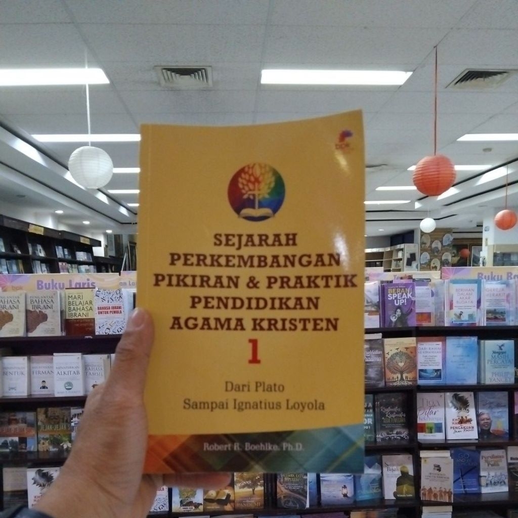 Jual Sejarah perkembangan pikiran dan praktik pendidikan agama Kristen ...
