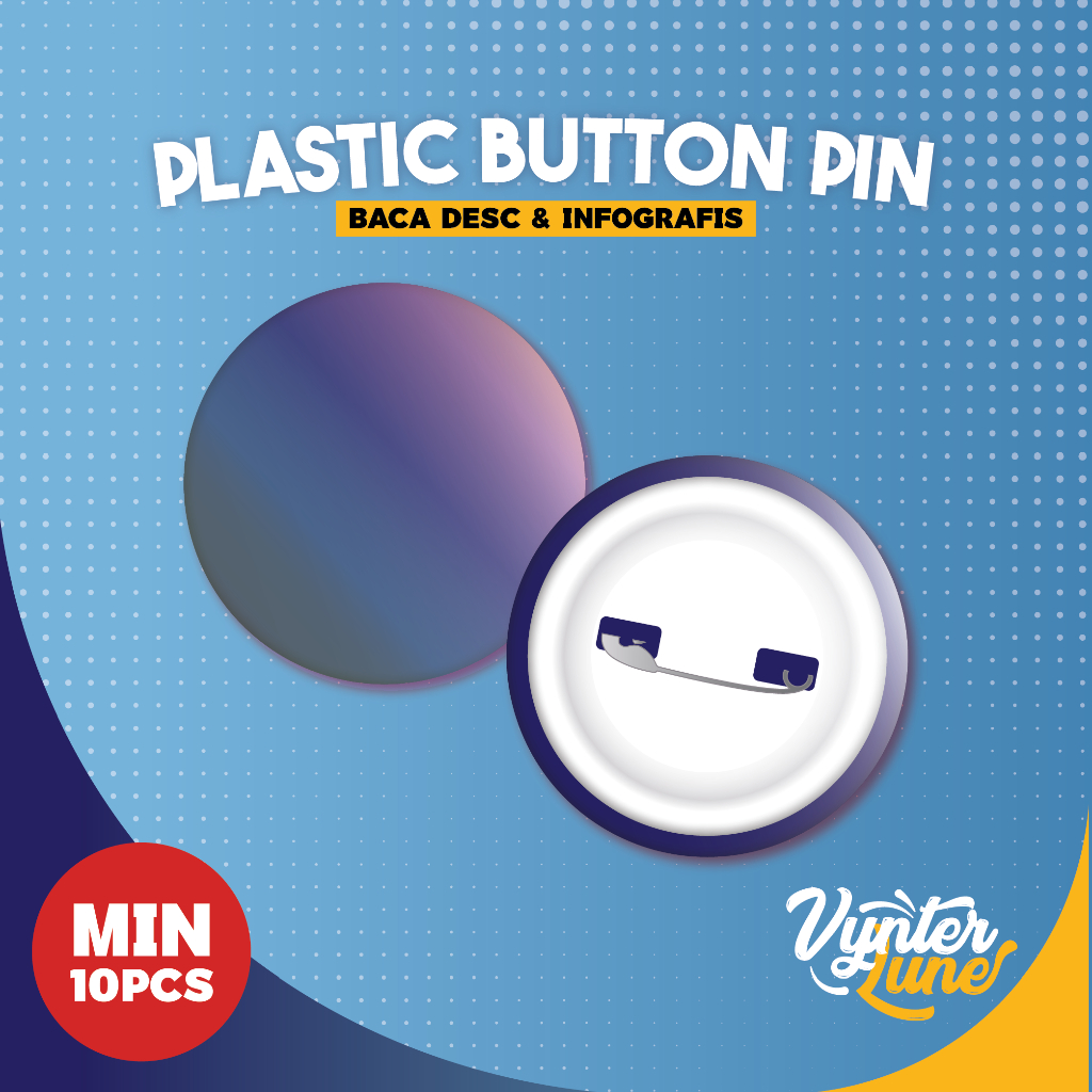 Jual [MINIMAL 10PCS] Custom Plastic Button Pin - by VYNTERLUNE | Shopee ...