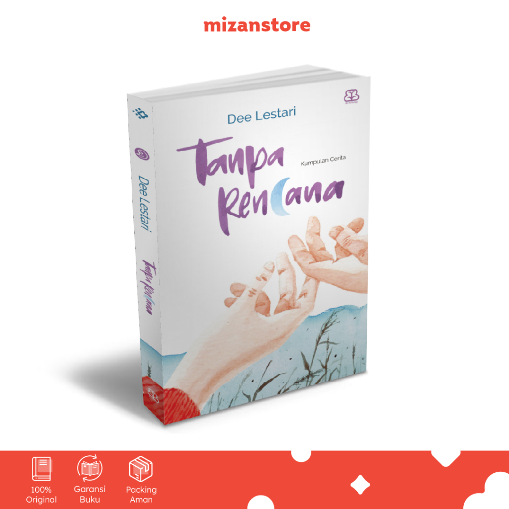 Jual [Mizan] Tanpa Rencana - Dee Lestari | Novel | Shopee Indonesia