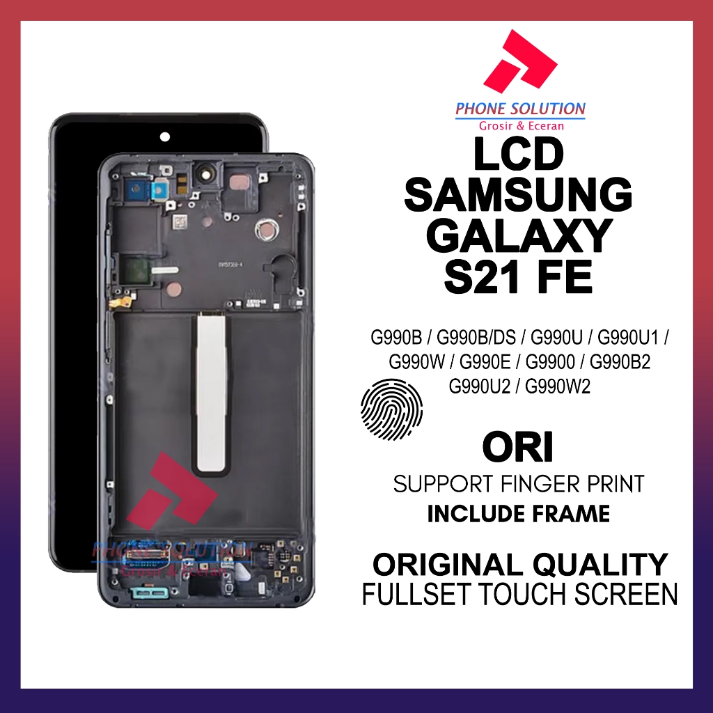 Jual Grosir LCD Samsung S21 FE 5G / SM-G990 - Include Frame Finger ...