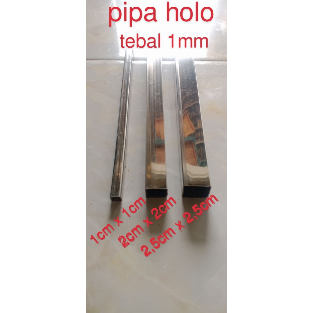 Jual pipa holo stainless steel 1cm x 1cm, 2cm x 2cm, 2,5cm x 2,5cm ...