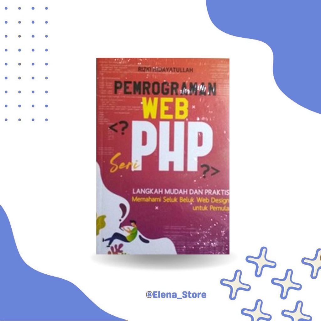 Jual Buku Pemrograman Web Seri PHP MySQL Langkah mudah dan praktis | Shopee Indonesia