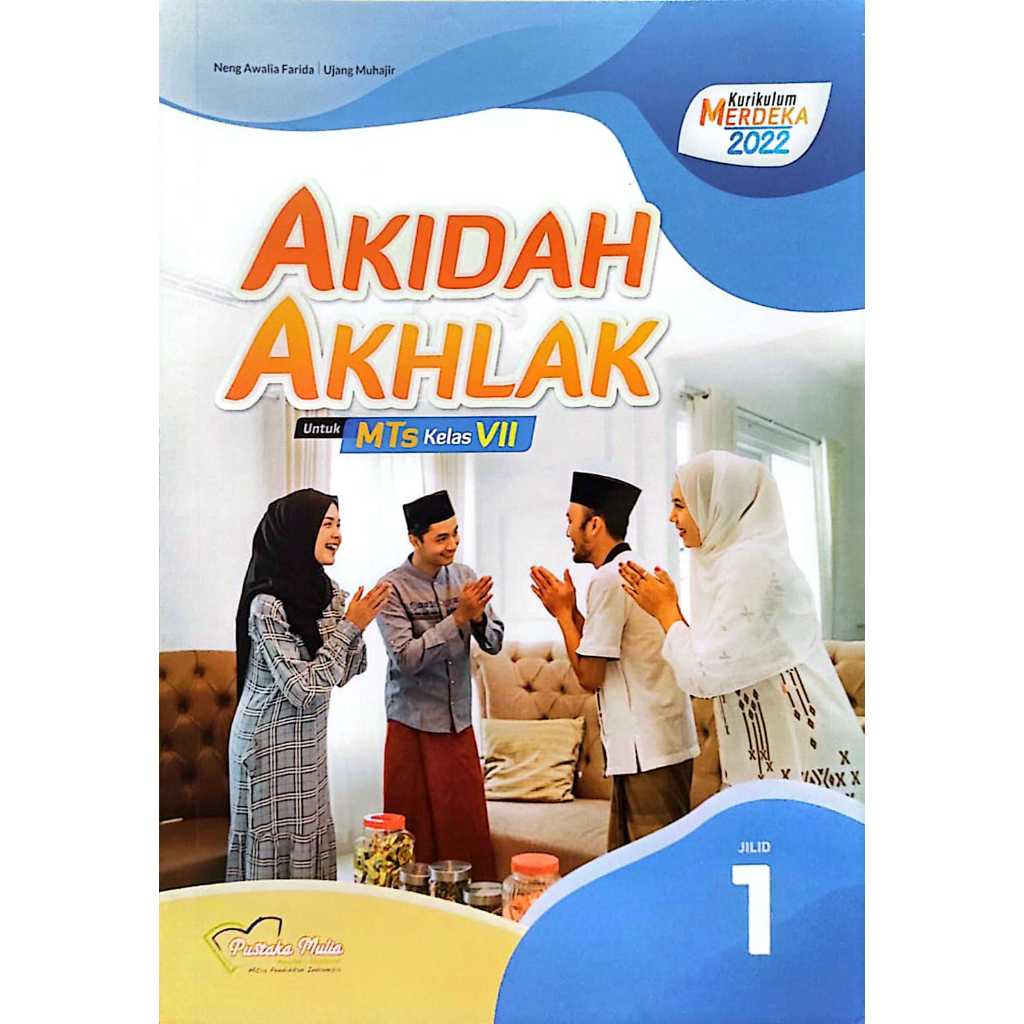 Jual Akidah Akhlak SMP/MTs Pustaka Mulia Kurikulum Merdeka | Shopee Indonesia