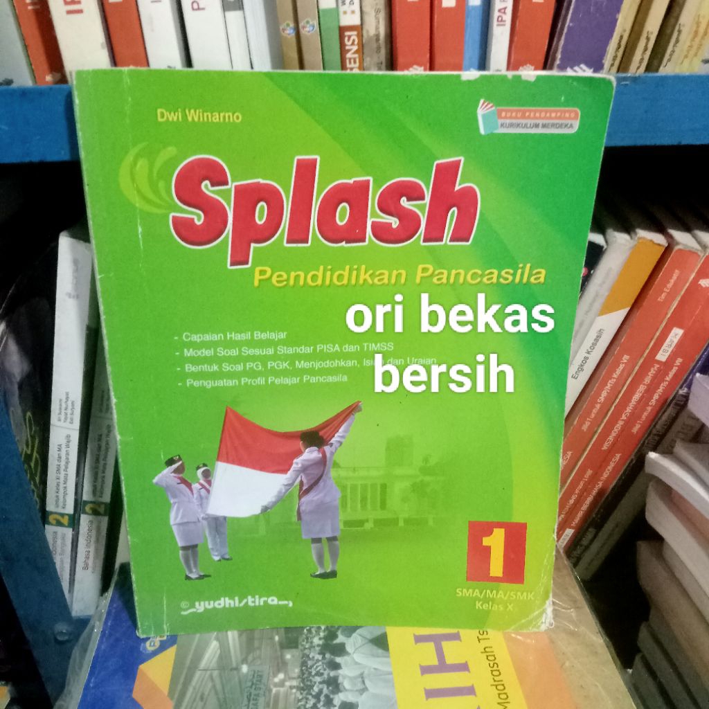 Jual Buku Splash Pendidikan Pancasila Kurikulum MERDEKA untuk SMA/MA/SMK Kelas X 10 1 Dwi ...