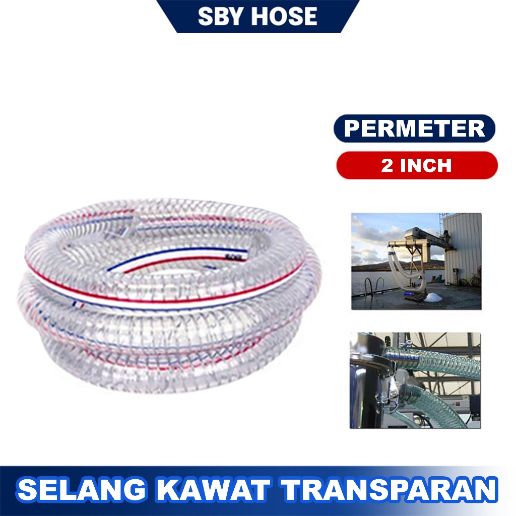 Jual SBYhose Selang Kawat 2 Inch Permeter Selang 2 Inch Transparan ...