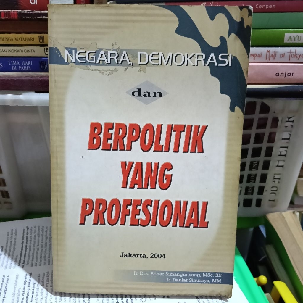 Jual Preloved Buku Negara, Demokrasi dan Berpolitik yang Profesional ...