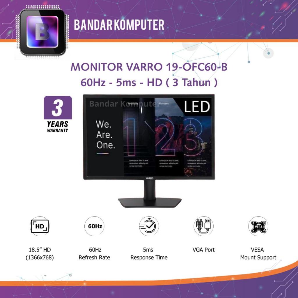 Jual MONITOR VARRO 19-OFC60-B 60Hz - 5ms - HD ( 3 Tahun ) | Shopee ...