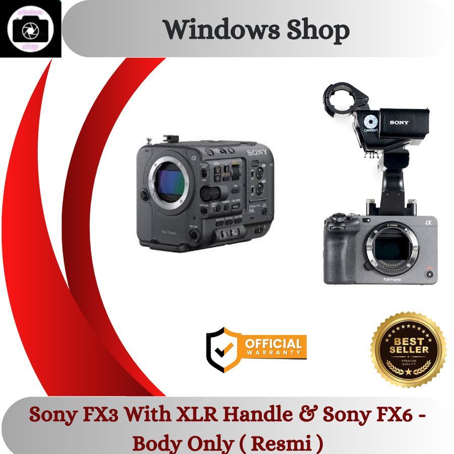 Jual Sony FX3 With XLR Handle RESMI / Sony FX6 Body Only RESMI / Kamera ...