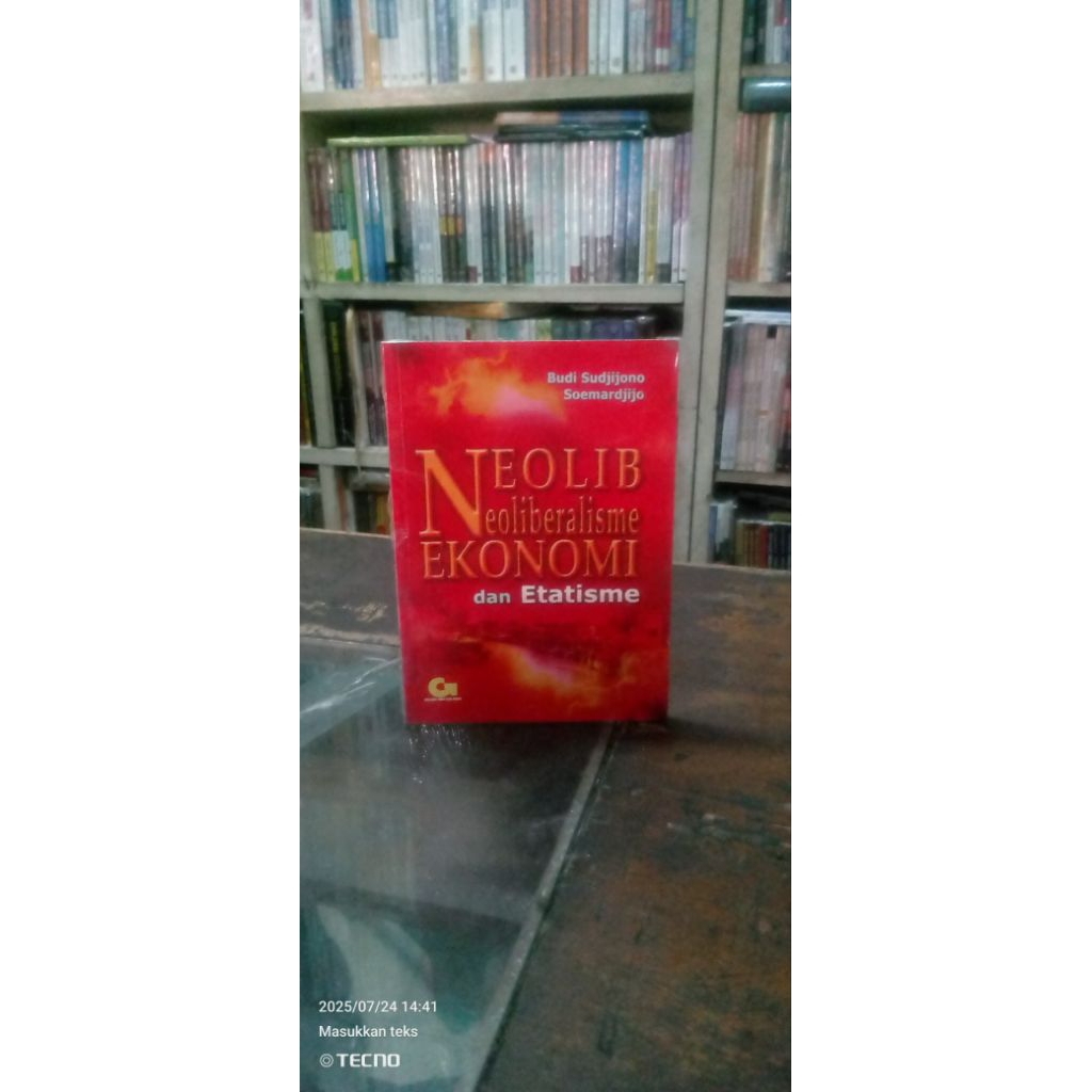 Jual Neolib Neoliberalisme Ekonomi dan Etatisme-Oleh Budi Sudjijono ...