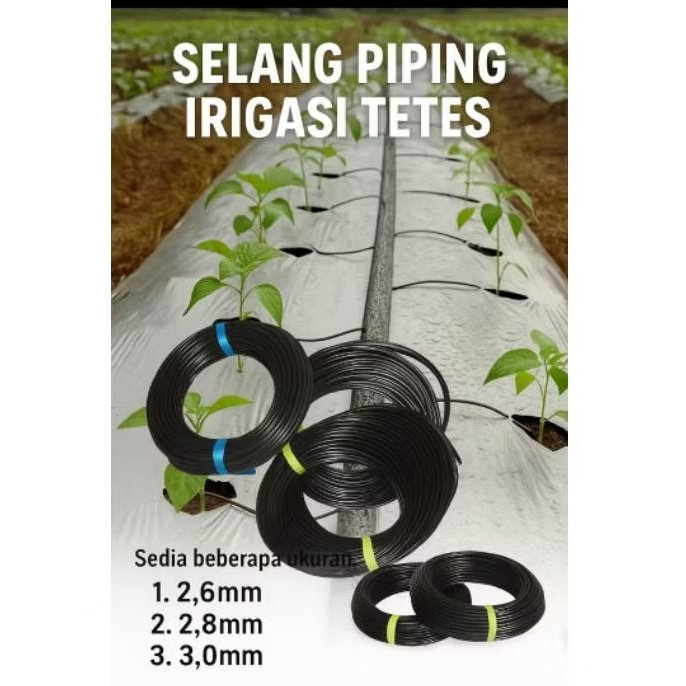 Jual SELANG PIPING UNTUK IRIGASI PERTANIAN/PERKEBUNAN, RANGKA TAS, LIST ...