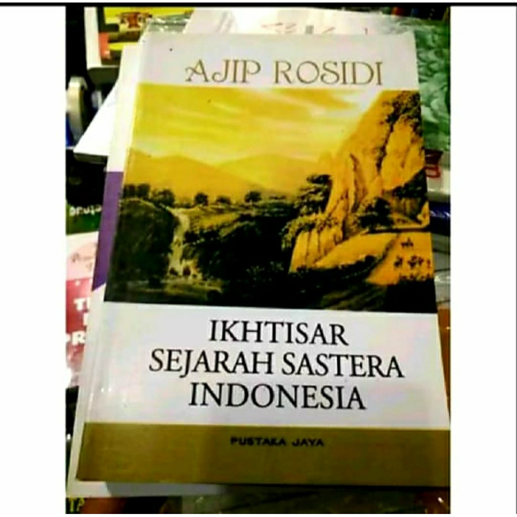 Jual Buku Ikhtisar Sejarah Sastra Indonesia (Ajip Rosidi) | Shopee ...