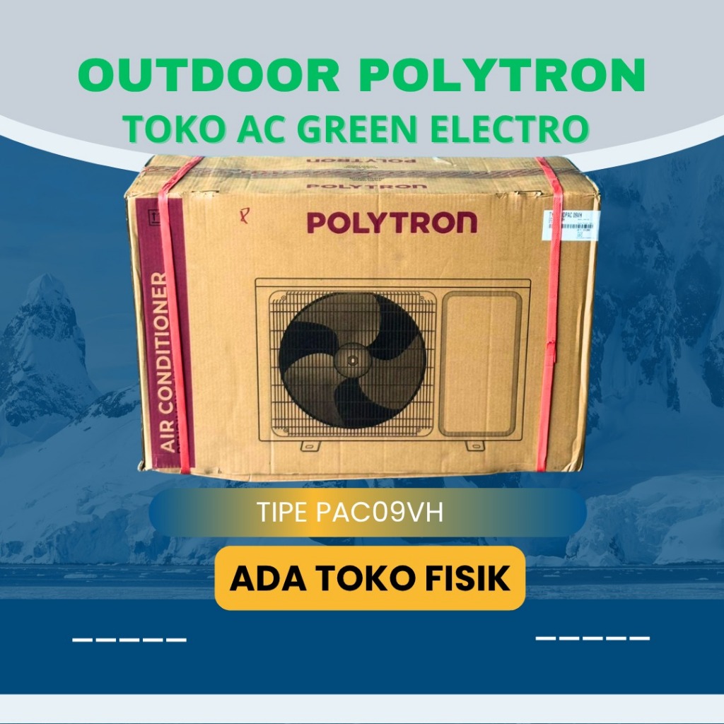 Jual Outdoor AC Polytron 1/2 pk - 1 pk PAC 05VH - PAC 09VH Seri Terbaru freon 32 segelan pabrik ...
