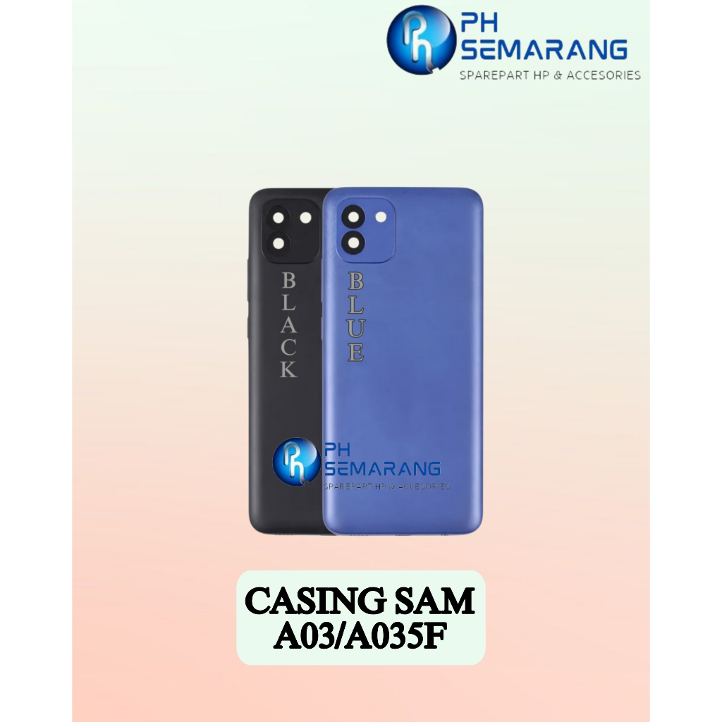 Jual (PH SEMARANG) CASING / HOUSING Sam A03 / A035F ALL COLORS | Shopee ...