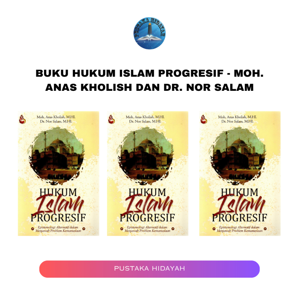 Jual Buku Hukum Islam Progresif - Moh. Anas Kholish dan Dr. Nor Salam ...