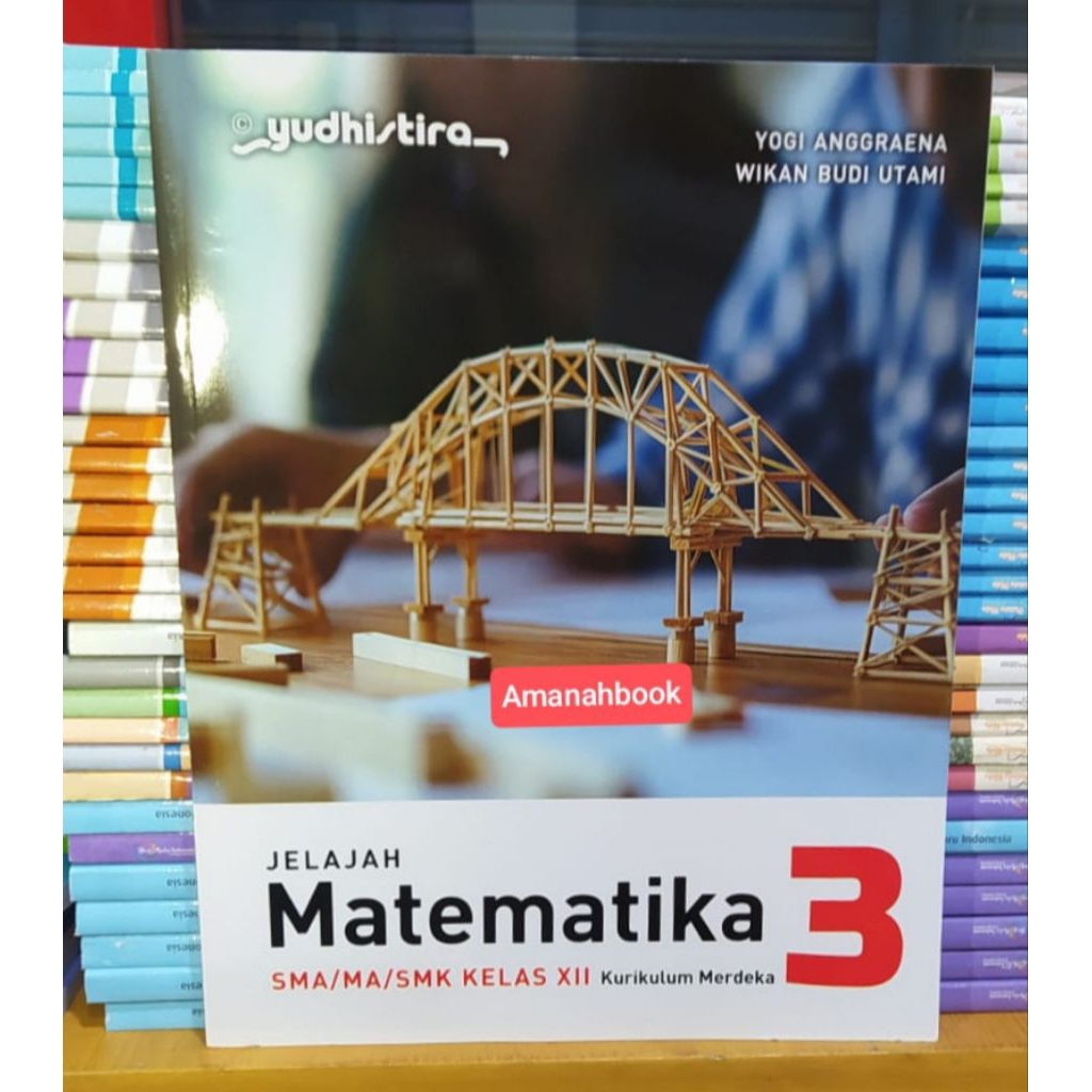 Jual Buku Matematika SMA Kelas 12 Kurikulum Merdeka Yudhistira | Shopee ...