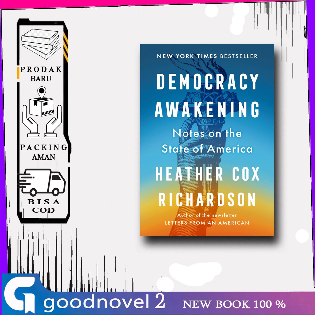Jual Democracy Awakening: Notes on the State of America by Heather Cox ...