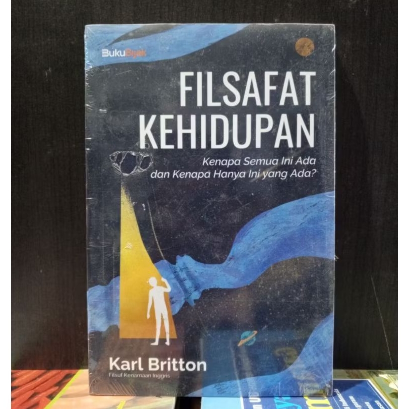 Jual Filsafat Kehidupan ; Kenapa Semua Ini Ada dan Kenapa Hanya Ini ...