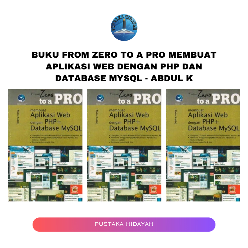 Jual Buku From Zero To A Pro Membuat Aplikasi Web Dengan Php Dan Database Mysql - Abdul K ...