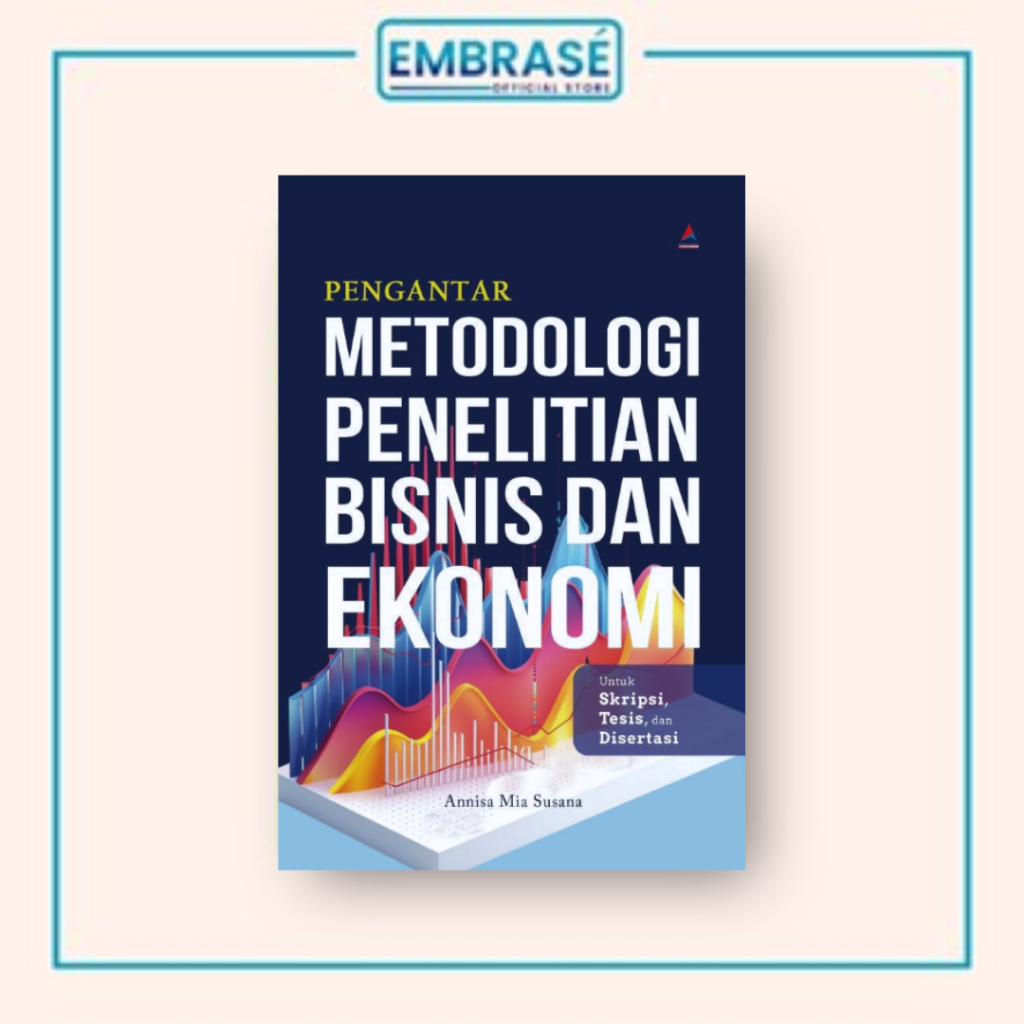 Jual Buku PENGANTAR METODOLOGI PENELITIAN BISNIS DAN EKONOMI - Embrase | Shopee Indonesia