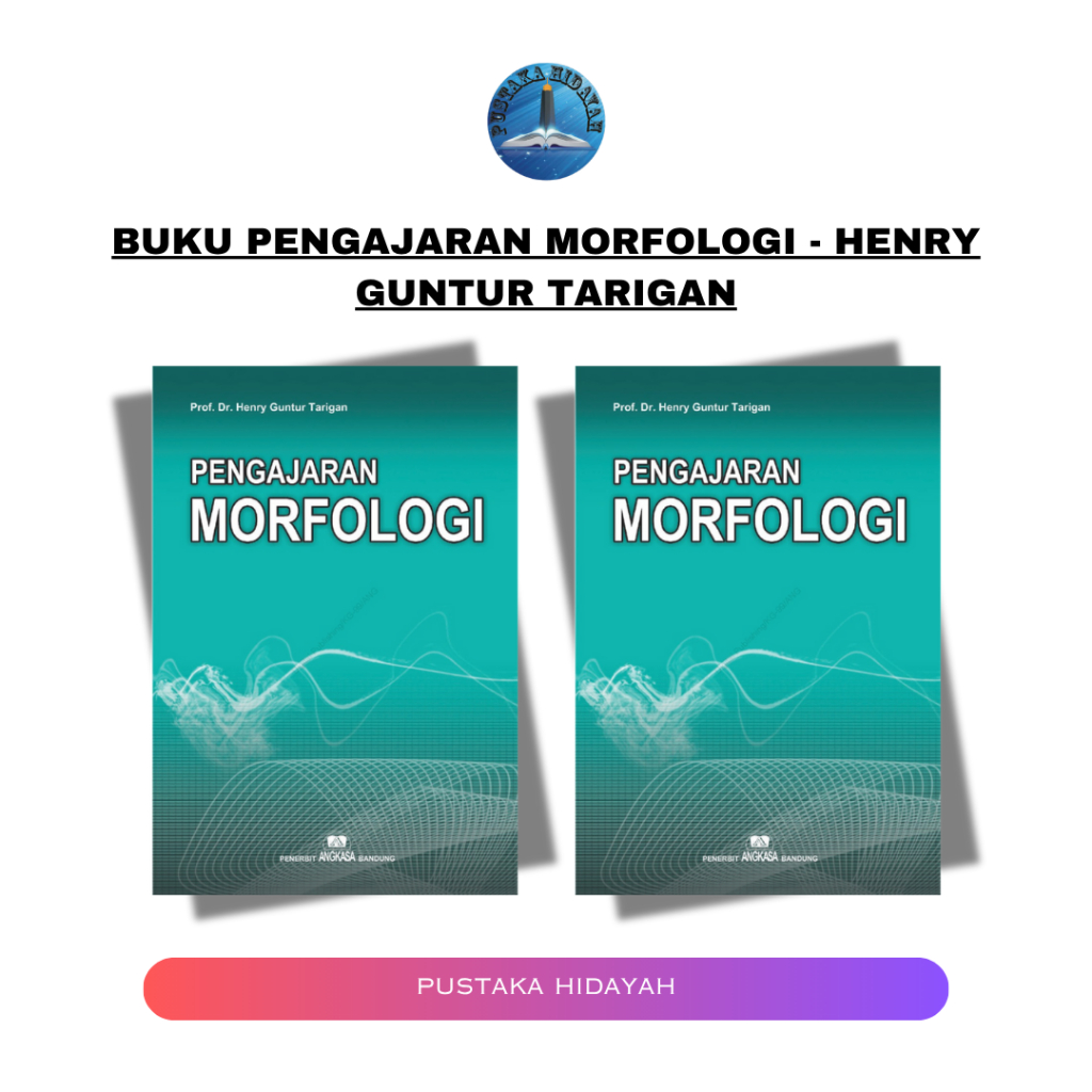 Jual BUKU PENGAJARAN MORFOLOGI - HENRY GUNTUR TARIGAN | Shopee Indonesia