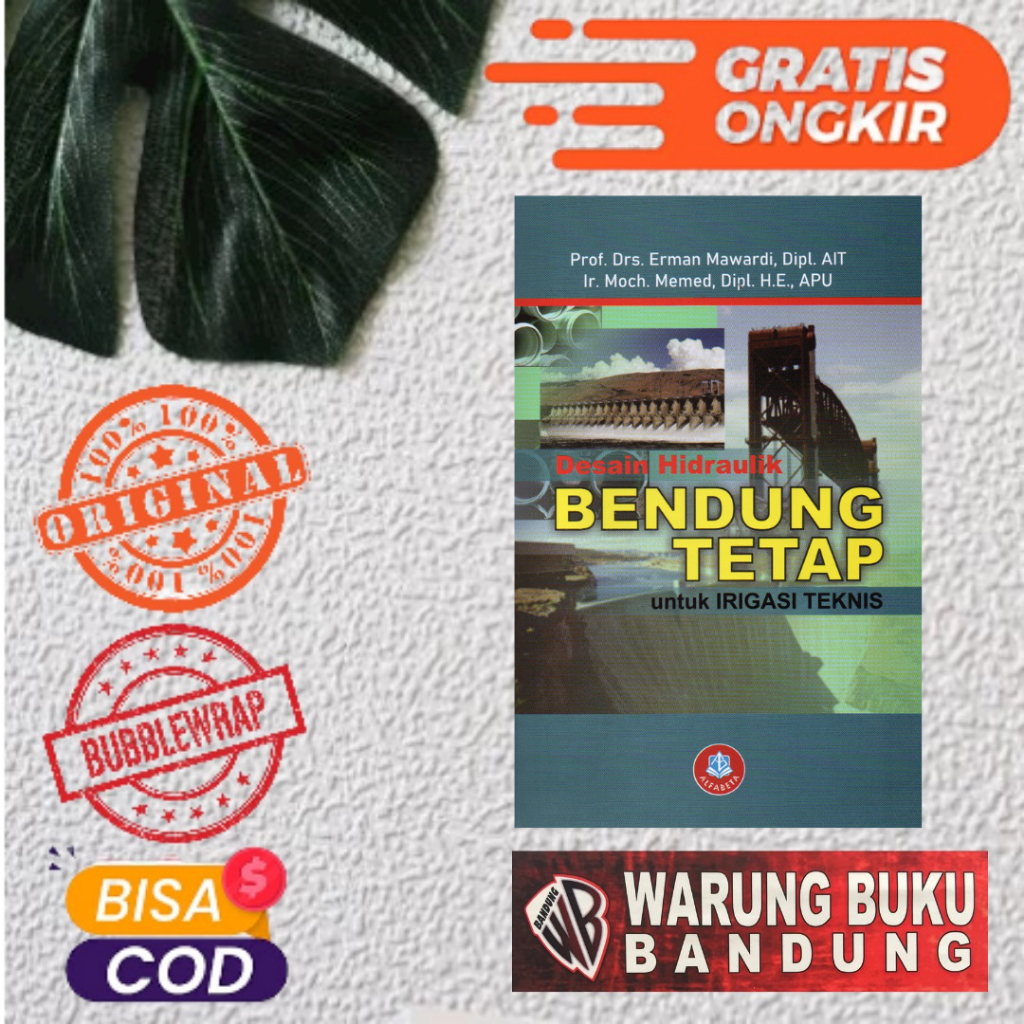 Jual Buku Desain Hidraulik Bendung Tetap untuk Irigasi Teknis - Prof ...
