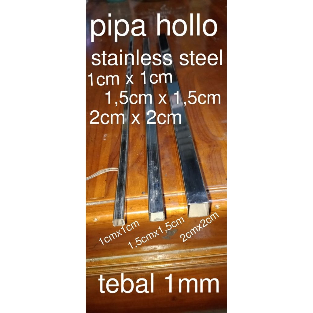 Jual pipa stenlis holo tebal 1mm, 1cm x 1cm, 1,5cm x 1,5cm, 2cm x 2cm ...