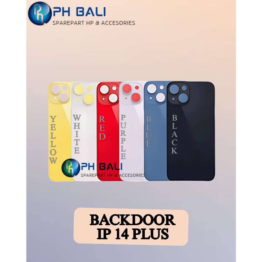 Jual PH Bali Backdoor Atau Backglass Ip 14 Plus | Shopee Indonesia