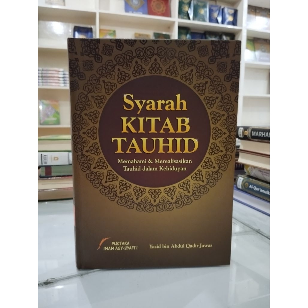 Jual [Original] Buku Syarah Kitab Tauhid Memahami dan Merealisasikan ...