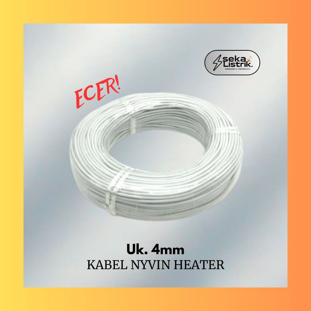 Jual Kabel Nyvin Tahan Panas Heat Resistance Cable 4mm Heater Per-Meter ...