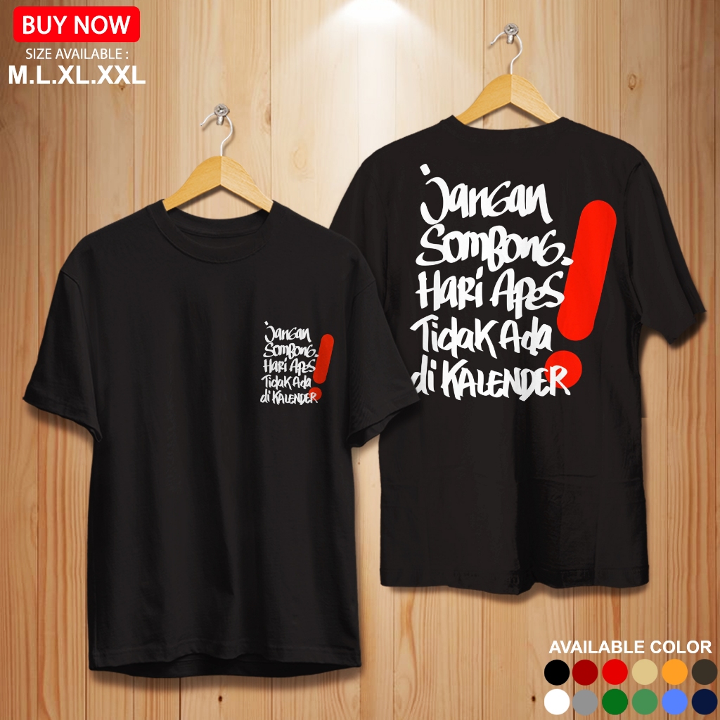 Jual kaos distro KATA - KATA JANGAN SOMBONG HARI APES TIDAK ADA DI ...