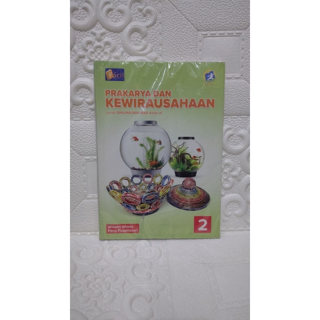 Jual Buku Prakarya dan Kewirausahaan 2, untuk SMA MA SMK MAK kelas XI ...