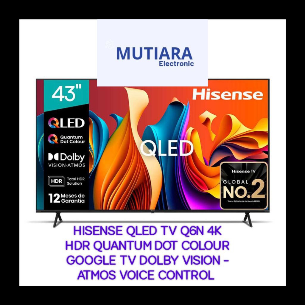 Jual HISENSE 43Q6N QLED 4K GOOGLE TV 43 INCH | Shopee Indonesia