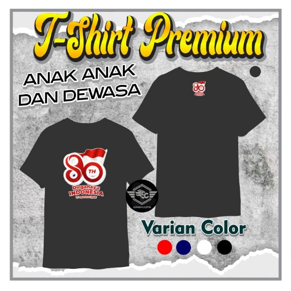 Jual Kaos Kemerdekaan 80th Republik Indonesia \Kaos Kemerdekaan \Kaos ...