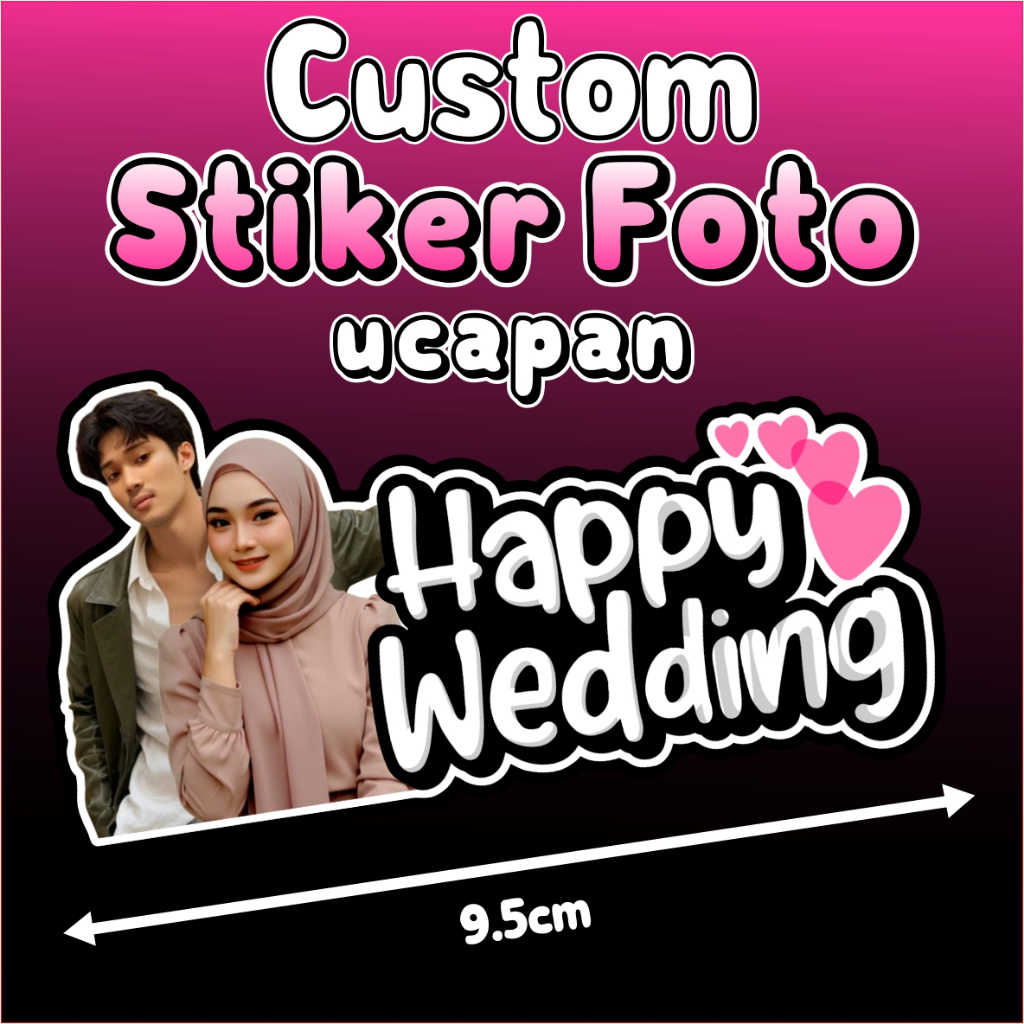 Jual Stiker Ucapan Custom Sticker Foto Happy wedding, Vinyl Glossy/A3 ...